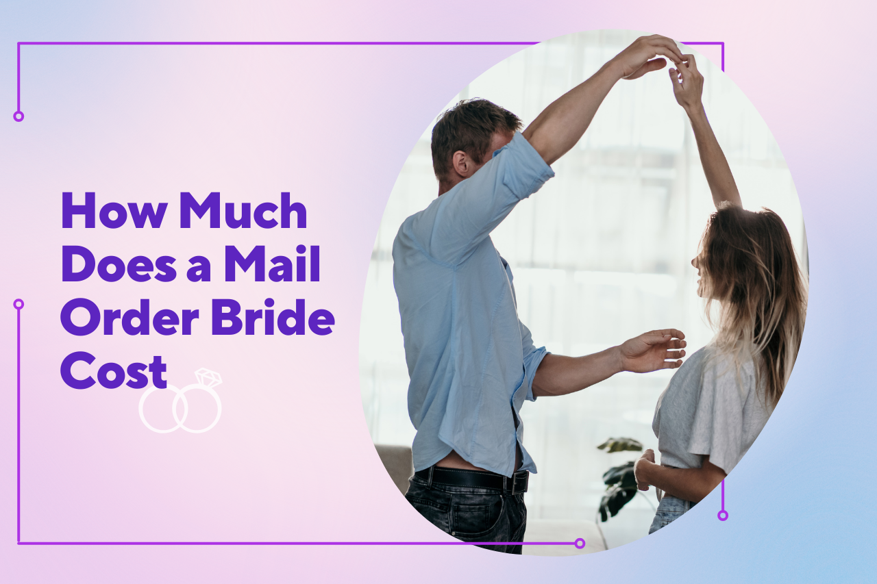 Mail-Order Brides Cost: Guide for UK men